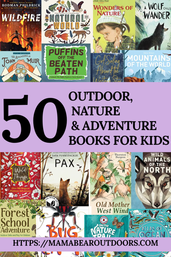 50 Books for Outdoorsy Kids | Mama Bear Outdoors